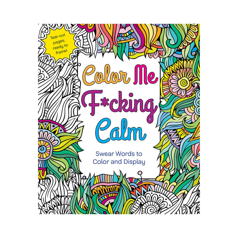Color Me F*cking Calm Coloring Book – Red Garter